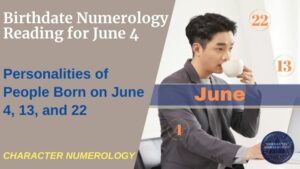 Birthdate Numerology Reading for June 4 Across the Years