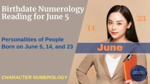 Birthdate Numerology Reading for June 5 Across the Years
