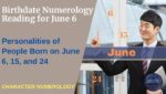 Birthdate Numerology Reading for June 6 Across the Years