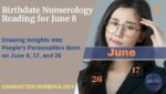Birthdate Numerology Reading for June 8 Across the Years
