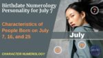 Birthdate Numerology Personality for July 7 Across the Years