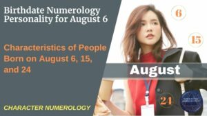 Birthdate Numerology Personality for August 6 of All Years